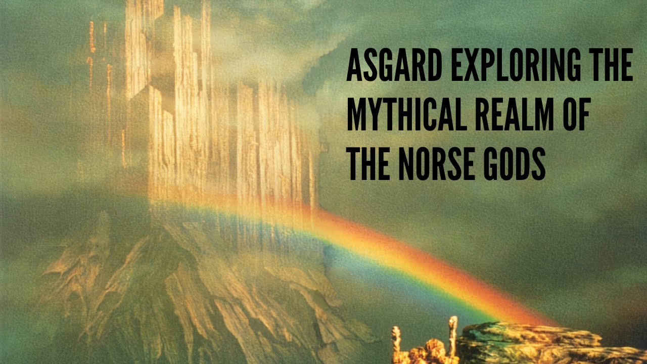 Asgard Exploring the Mythical Realm of the Norse Gods - YouTube