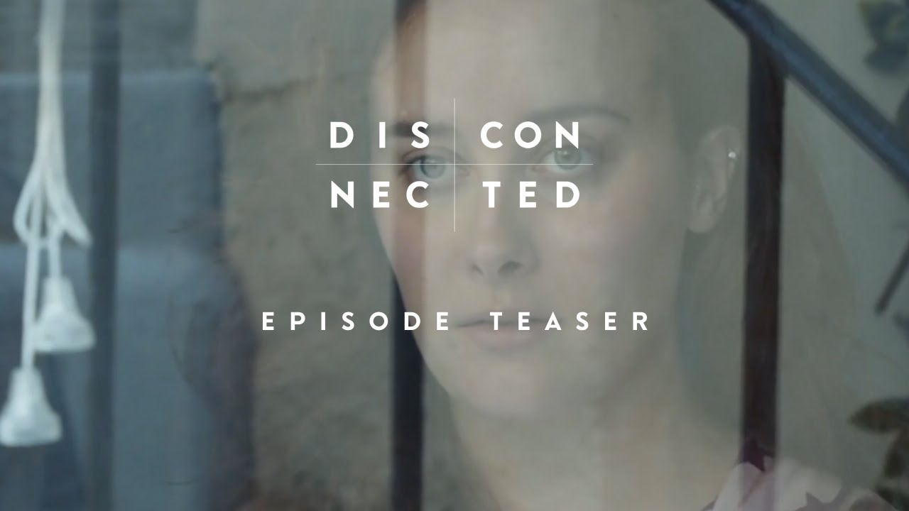 'DISCONNECTED' - Promo - Episode Teaser - YouTube