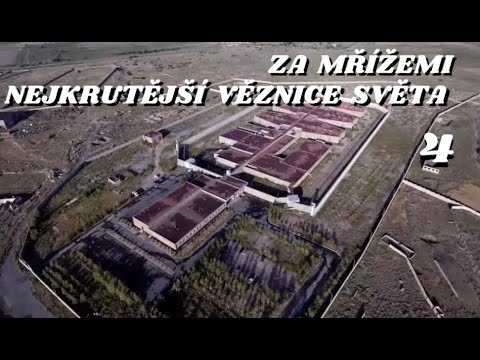 Za mřížemi, nejkrutější věznice světa 4, CZdab