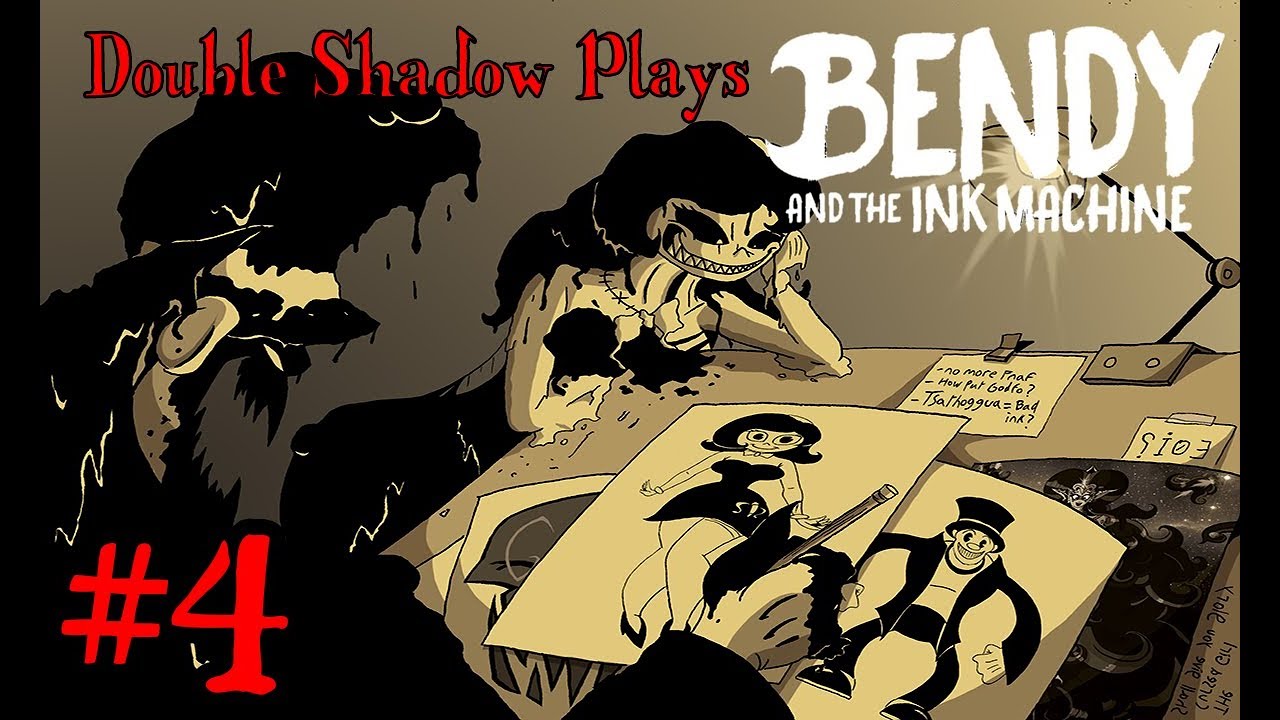 Double Shadow Plays Bendy and the Ink Machine #4- Heeding The Call of ...