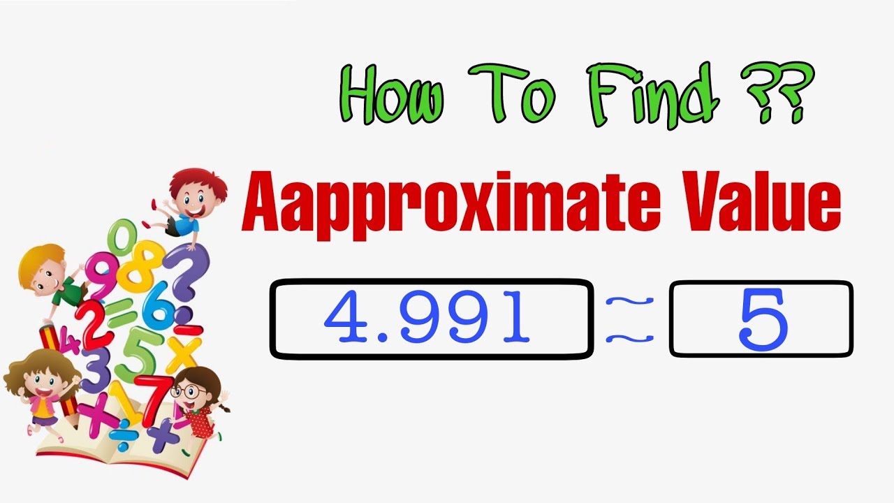 How To Calculate Approximate Value - Youtube
