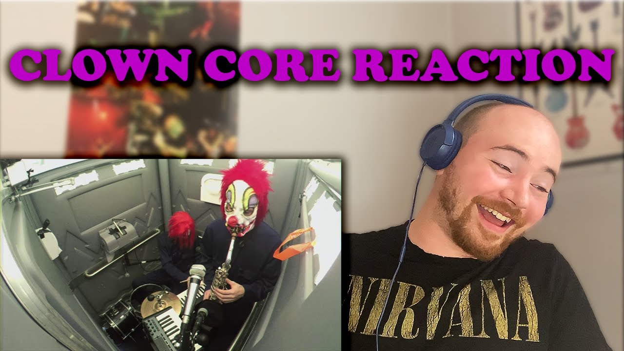 CLOWN CORE - Toilet + Earth reaction ! - YouTube