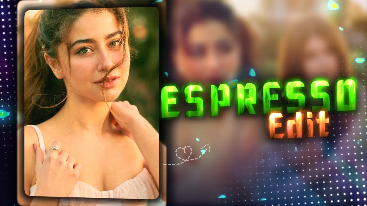 ESPRESSO ~ Edit 💌 || Alight Motion || Random Xml Support - YouTube