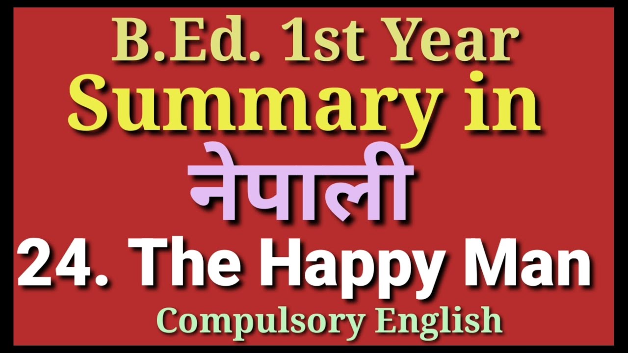 The Happy Man /Summary and Note/ Lesson -24/B. Ed. 1st Year Compulsory ...