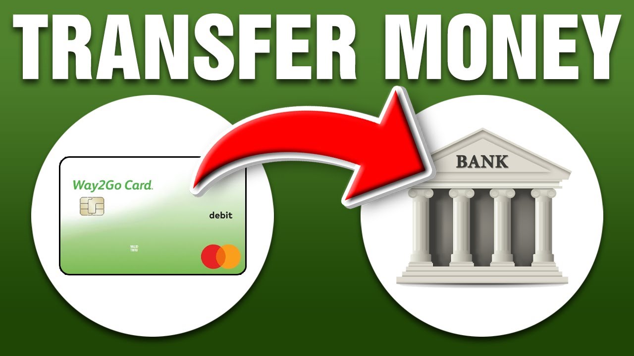 How To Transfer Money From A Way2Go Card To A Bank Account (2025) - YouTube