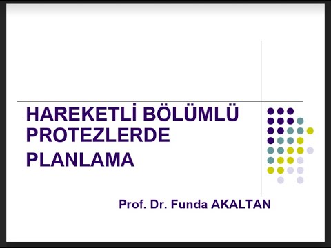 Hareketli bölümlü protezlerde planlama