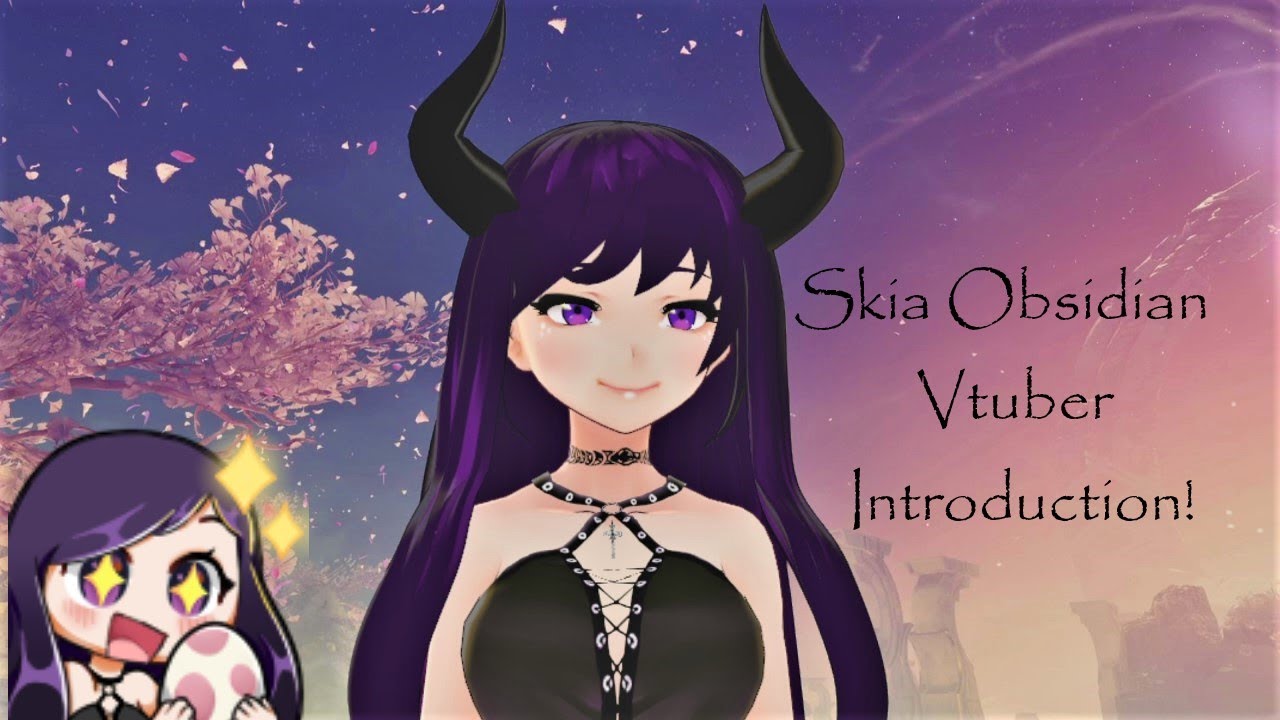 Skia Obsidian - Vtuber Introduction! #Vtuber - YouTube