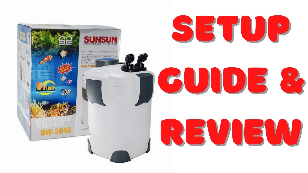 SunSun HW-303B Canister Filter Setup & Cleaning Guide | Step-by-Step ...