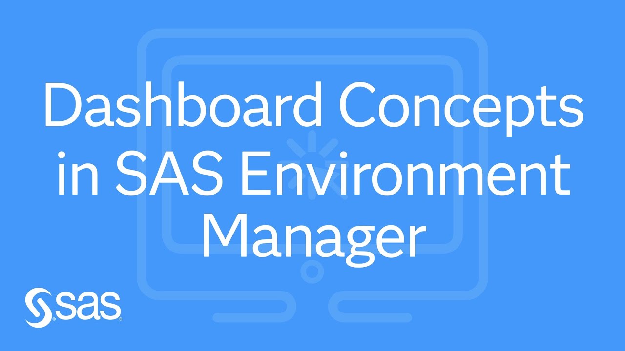Using SAS Environment Manager: Dashboard Concepts (Part 1) - YouTube