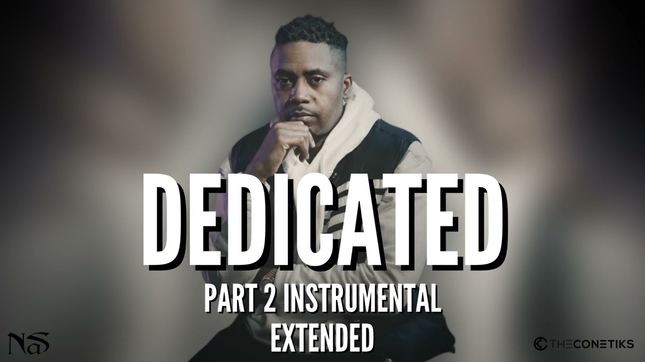 Nas Dedicated Instrumental Part 2 | Extended | Magic Instrumentals ...