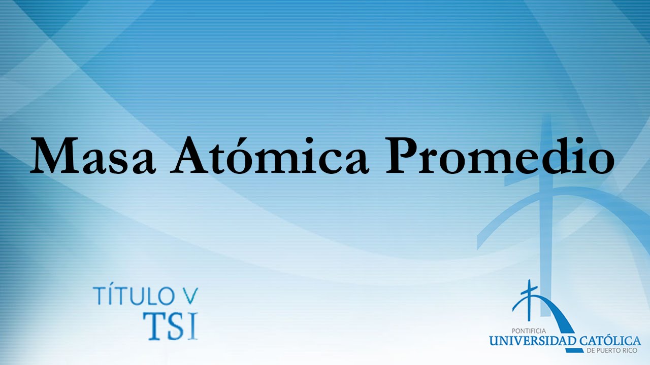 Masa Atómica Promedio - YouTube