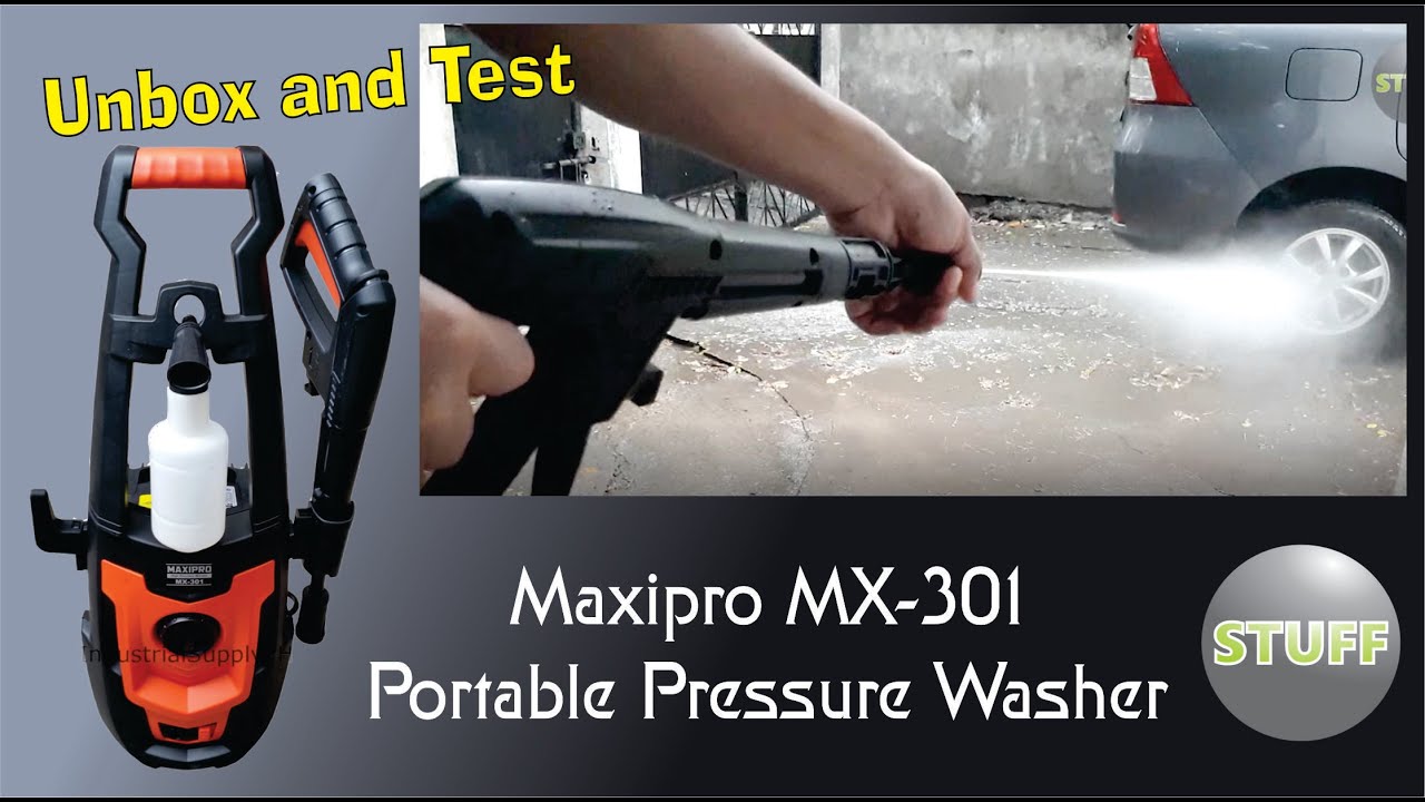 Maxipro MX 301 Portable Pressure Washer [Unboxing and Testing] | STUFF ...