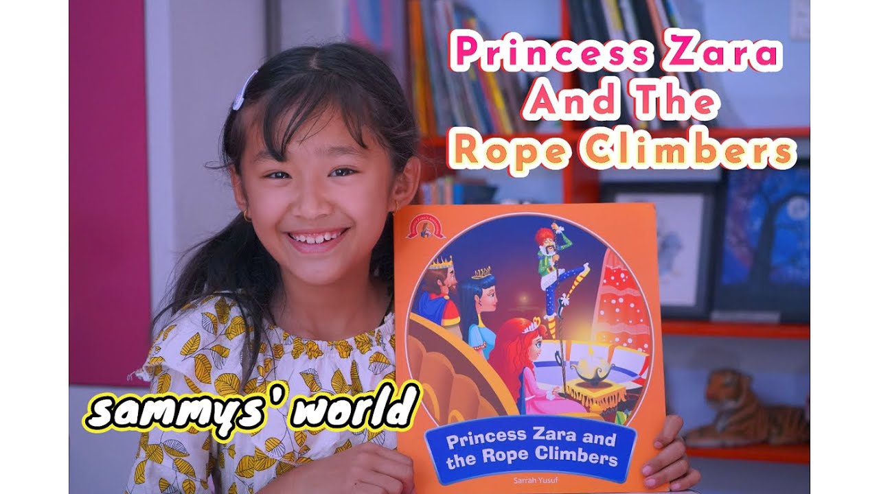 Story Of Princess Zara And The Rope Climbers l Samriddhi Shrestha # ...