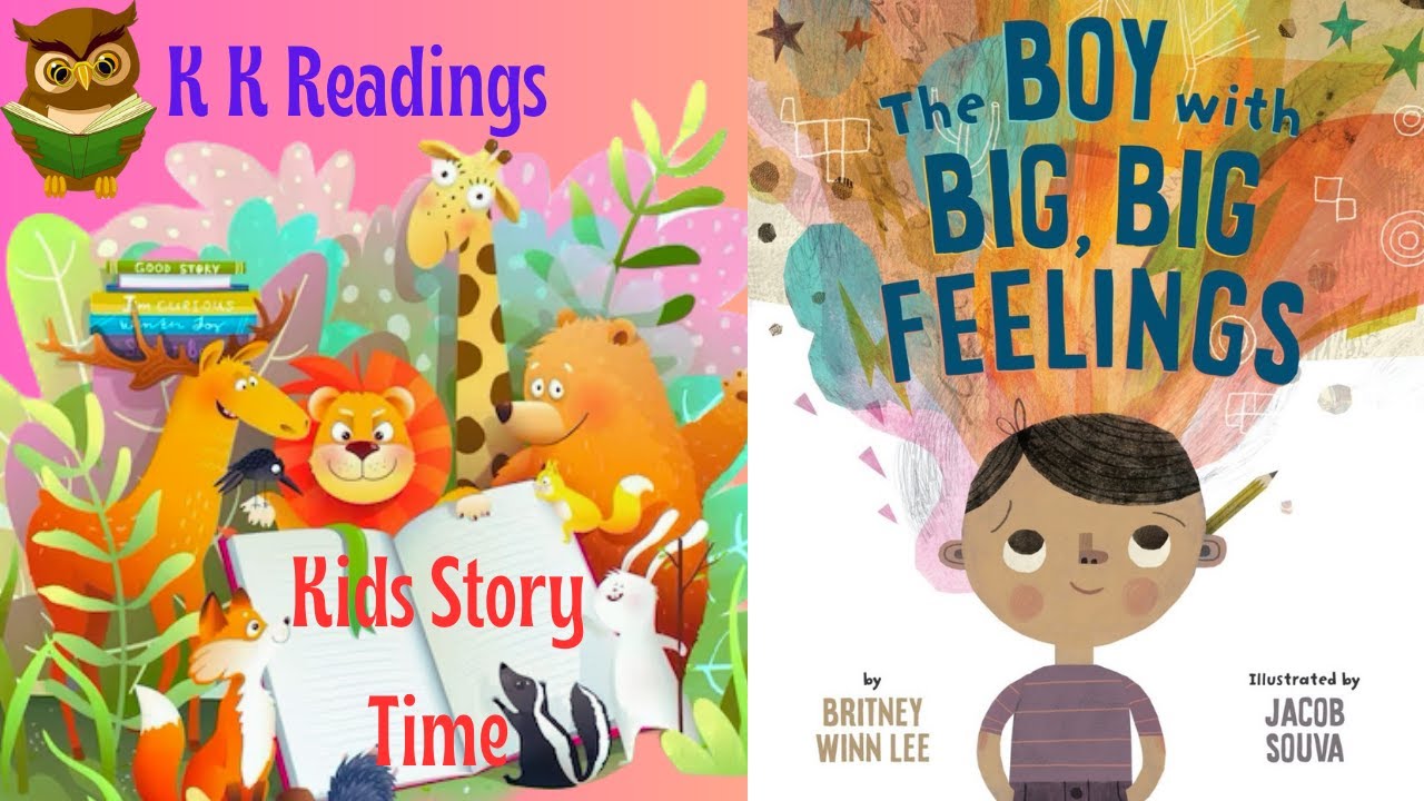 The Boy With Big, Big Feelings | KIDS READ ALOUD STORY #bedtimestories ...