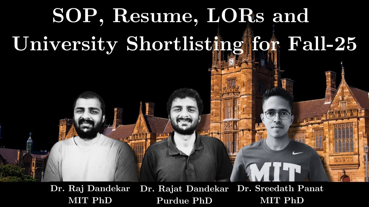 SOP, Resume, LORs and University Shortlisting for Fall-25 | By MIT ...