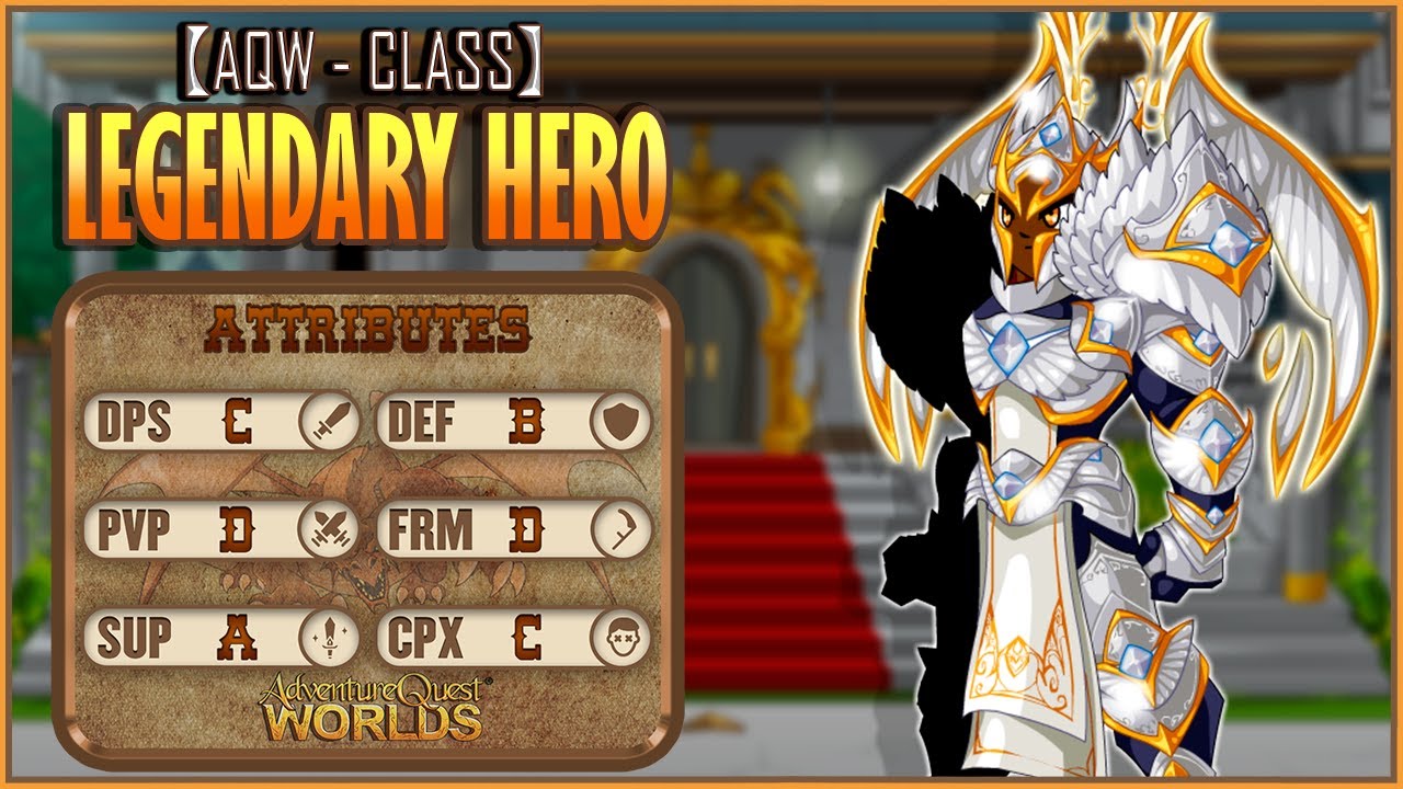 【AQW】Resumão de Classes - Legendary Hero (Pós-Rework)! - YouTube