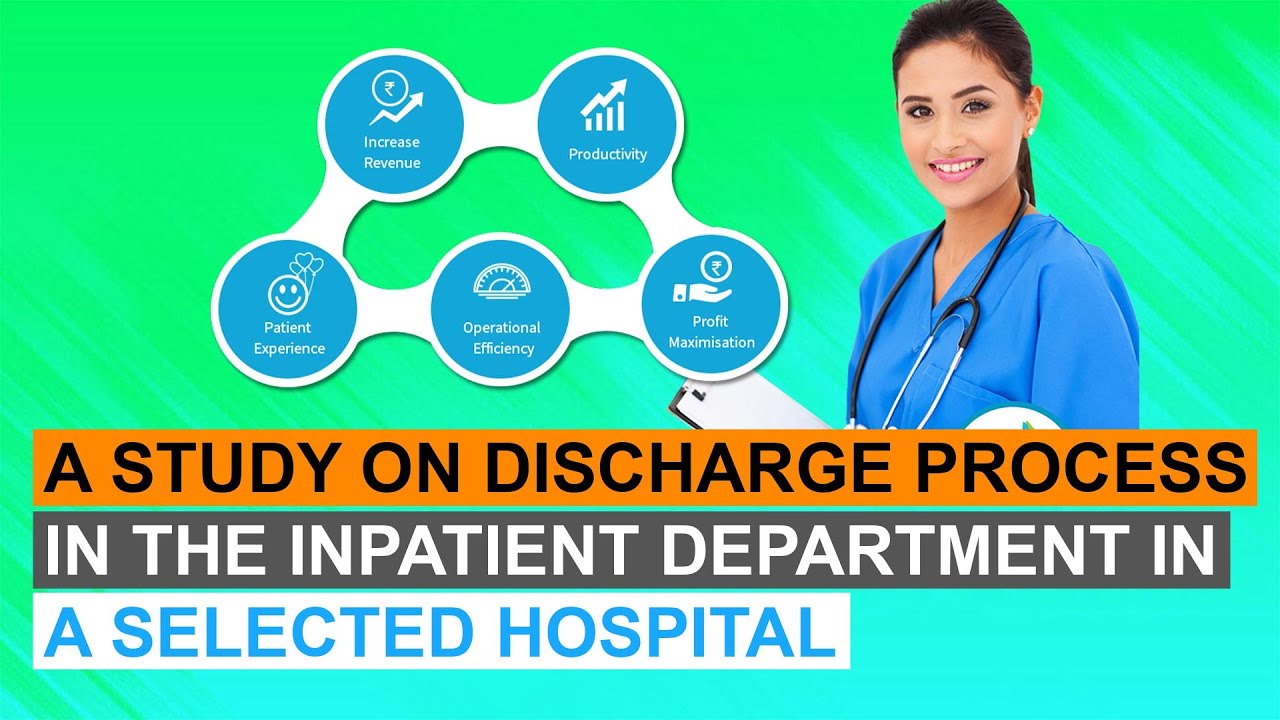 MBA Project Demo | A Study on Discharge Process in the Inpatient ...