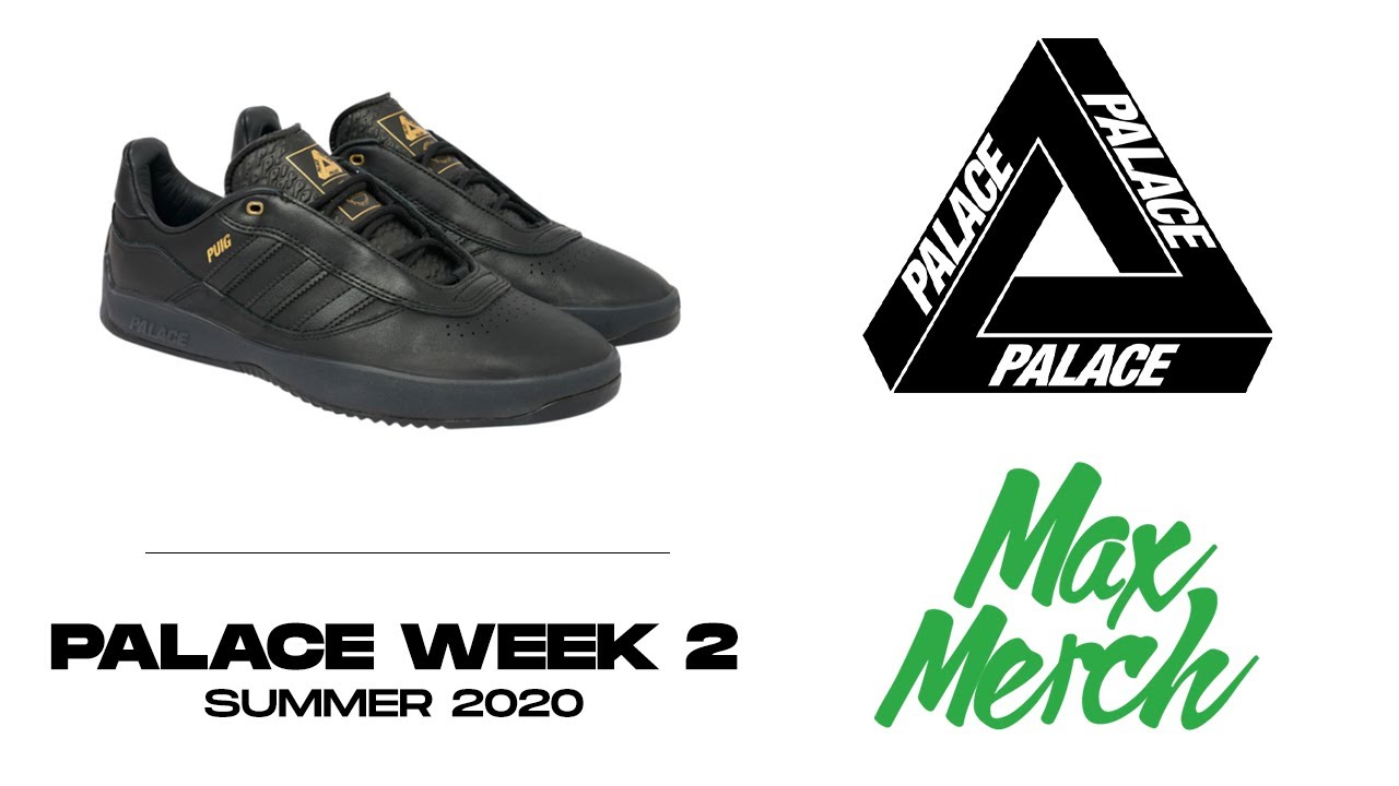 PALACE - SUMMER 20 - WEEK 2 REVIEW VIDEO - MAX MERCH - YouTube