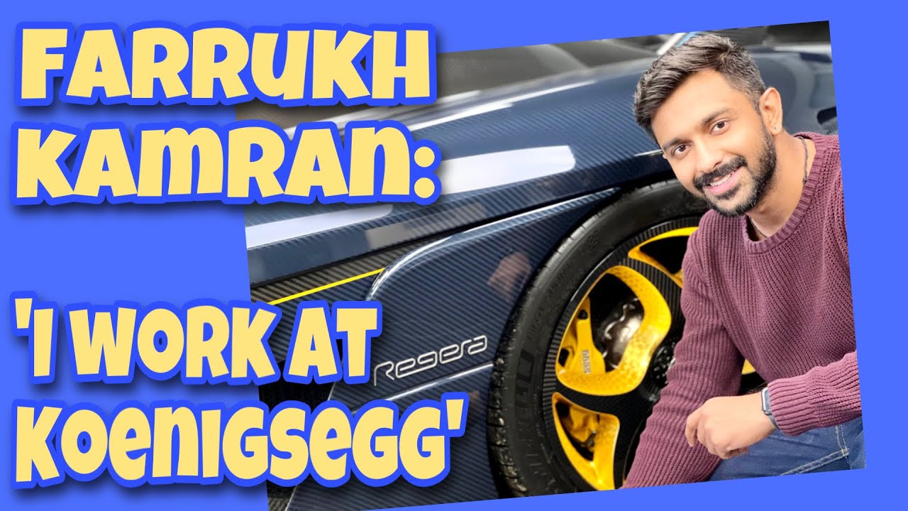 Interview - Pakistani Engineer Farrukh Kamran Working At Koenigsegg ...