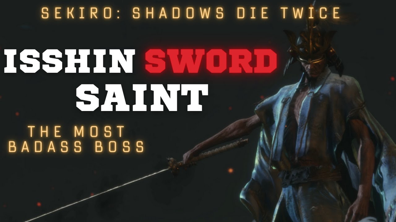 Sekiro: Shadows Die Twice Isshin the Sword Saint Hardest and most ...