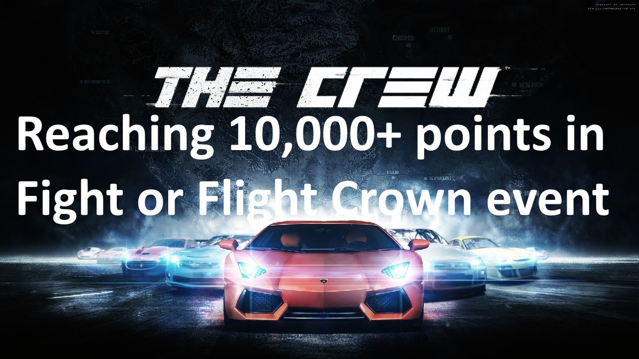 The Crew PvP - Reaching 10,000+ points in Fight or Flight Crown event ...