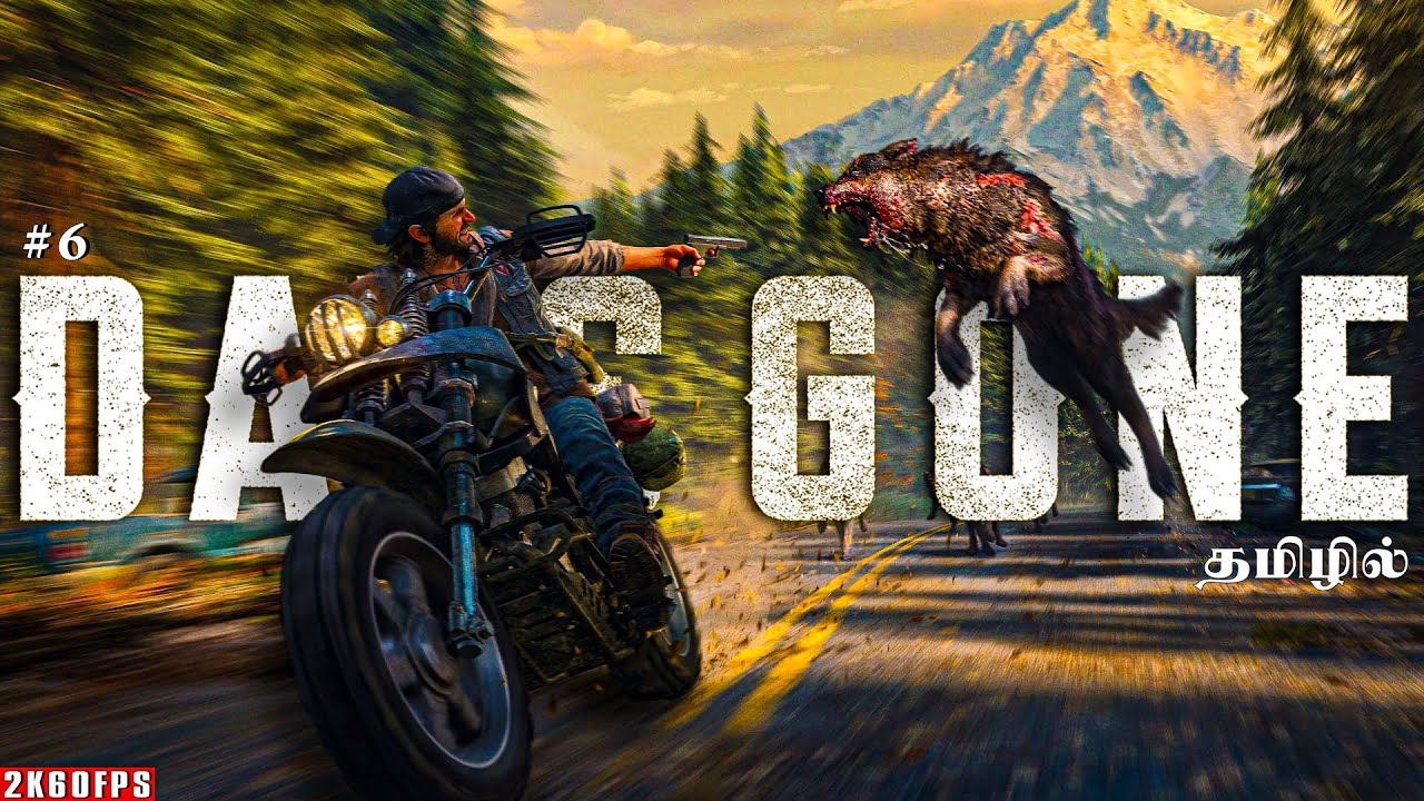 DAYS GONE |டீக்கன் தி பைக்கர் |2K60FPS |பாகம் #6 |#tamilgaming # ...