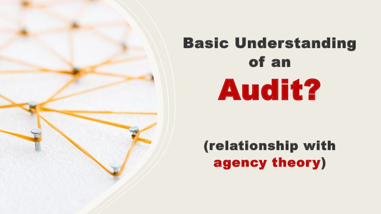 what is an audit ?? relationship between audit and agency theory - YouTube