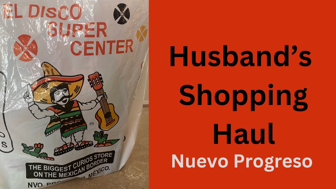 Winter Texan Shopping in Nuevo Progreso - YouTube