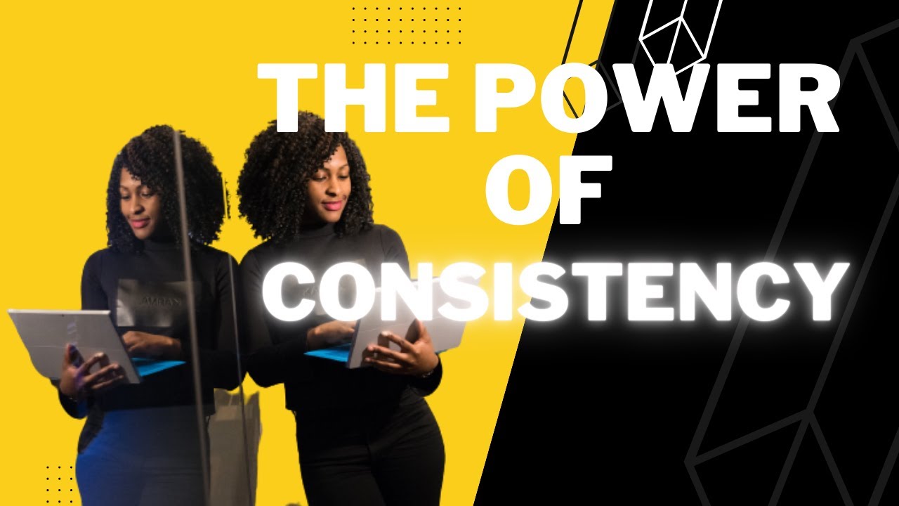 The Power Of Consistency| Achieving Success through Steady Commitment ...