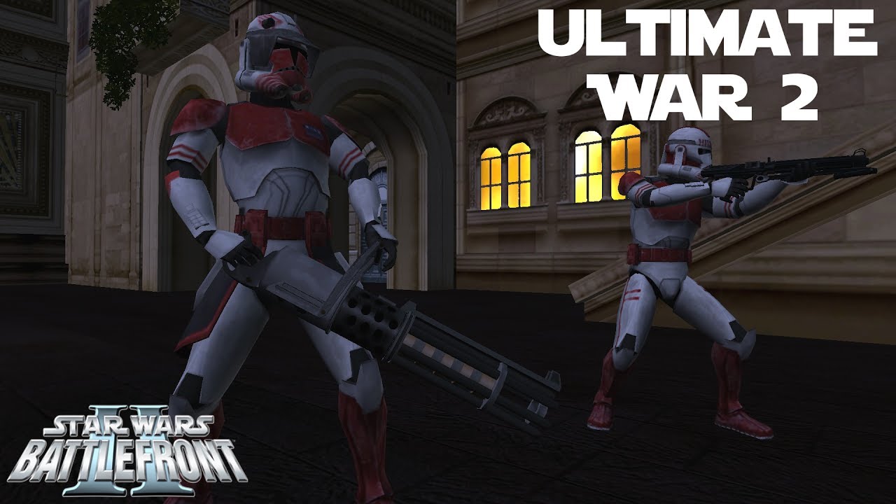 Star Wars Battlefront 2 Mod | Ultimate War 2 - YouTube
