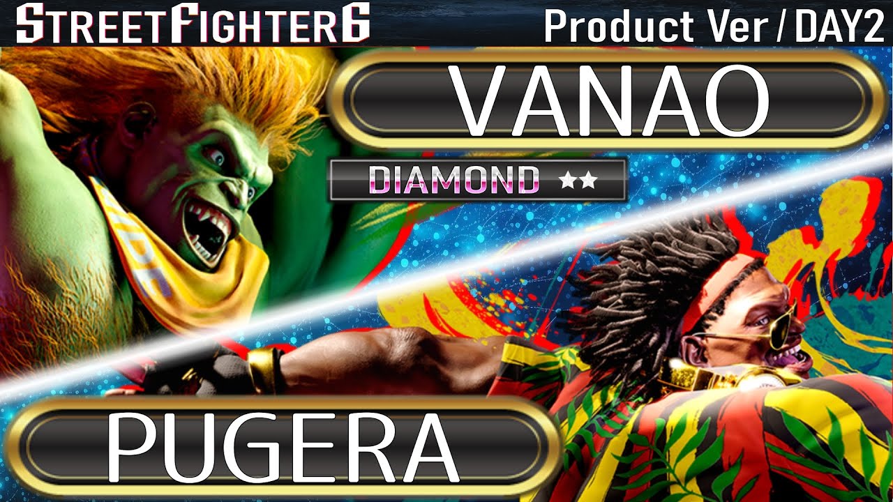 【SF6 Day2】ヴァナヲ/Vanao(ブランカ/Blanka) vs ぷげら/Pugera(ディージェイ/DeeJay) 【High ...