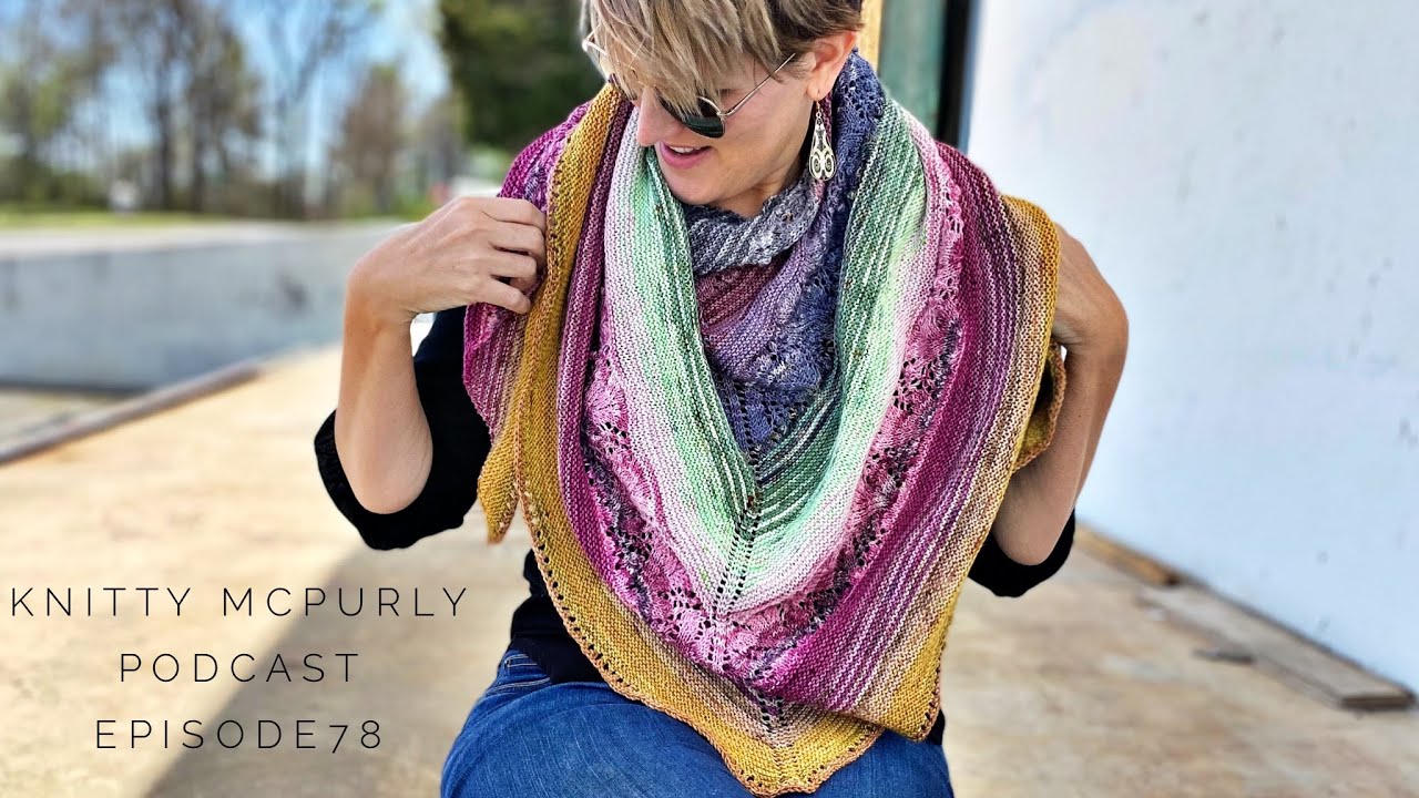 Knitty McPurly Podcast Episode 78: Laetare, Junaluska and Silk - YouTube