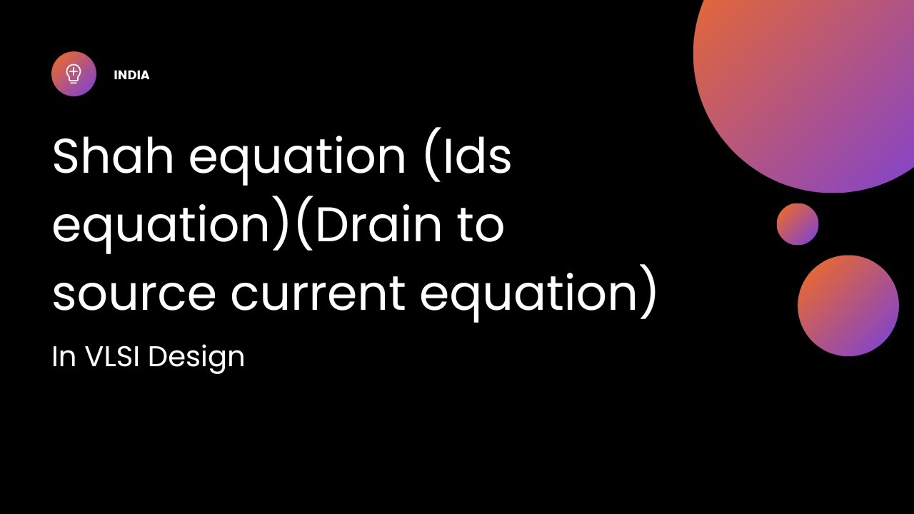 Ids equation || Shah equation || drain to source current equation in ...