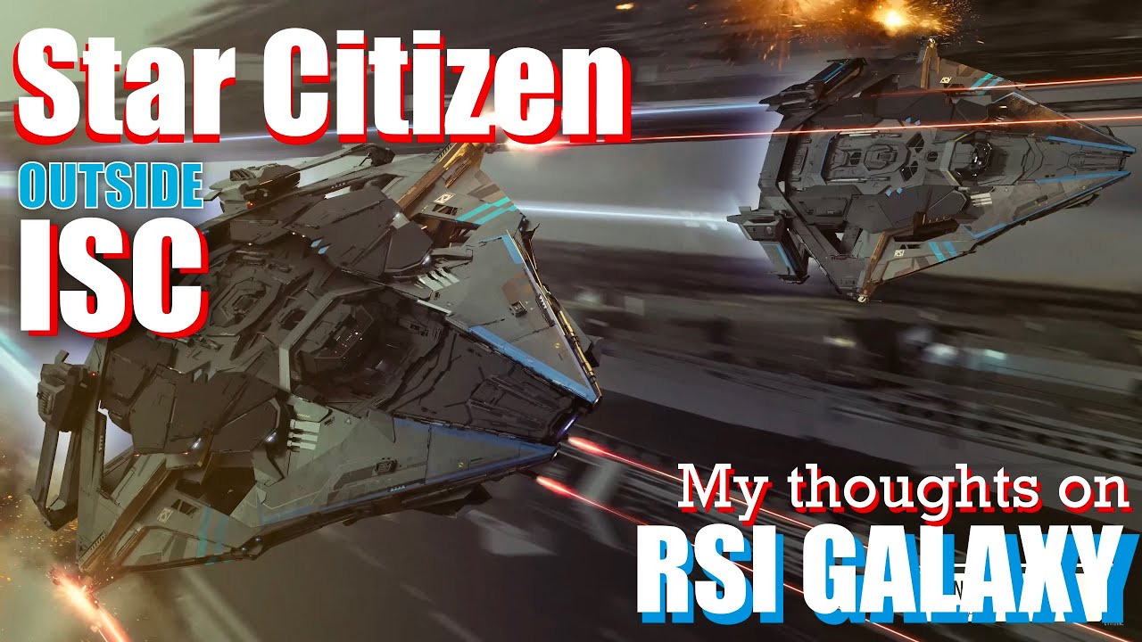Don't buy the RSI Galaxy before watching this vid! | Outside "Inside ...