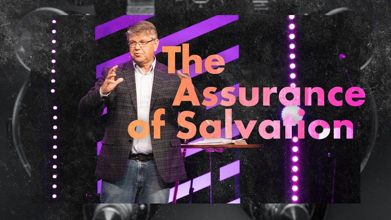 Assurance of Salvation | Pastor Larry Riley - YouTube