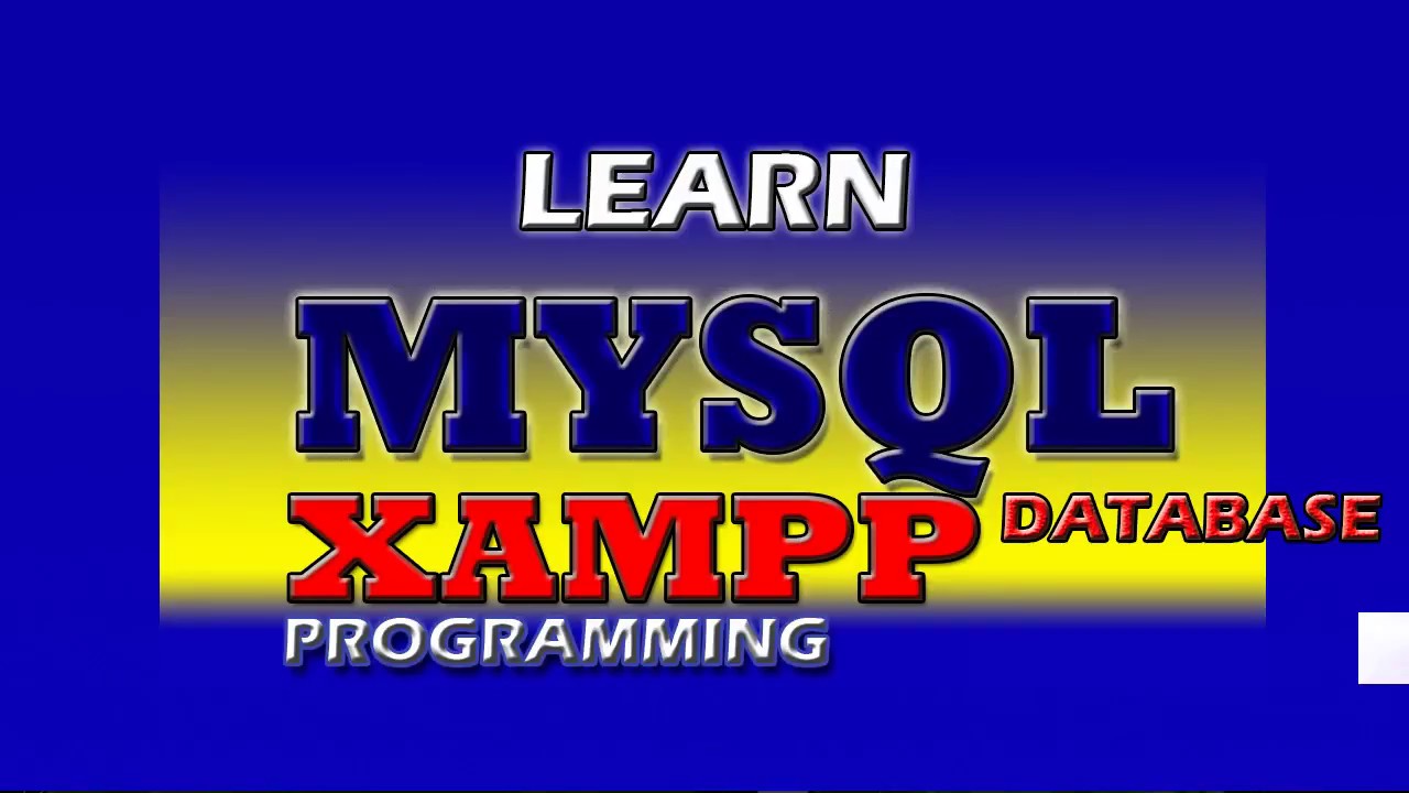 Mysql Xampp Shell Programming Video In 15 Minutes Youtube 6762