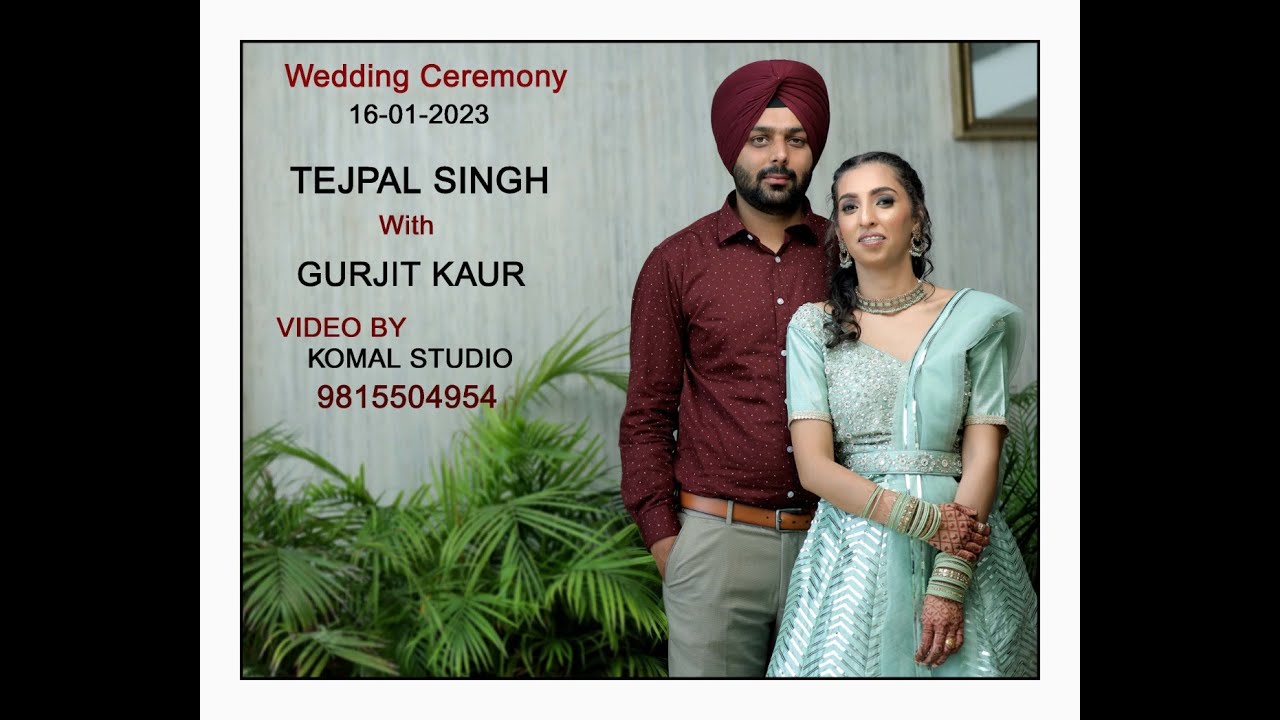 TEJPAL SINGH Weds GURJIT KAUR - YouTube