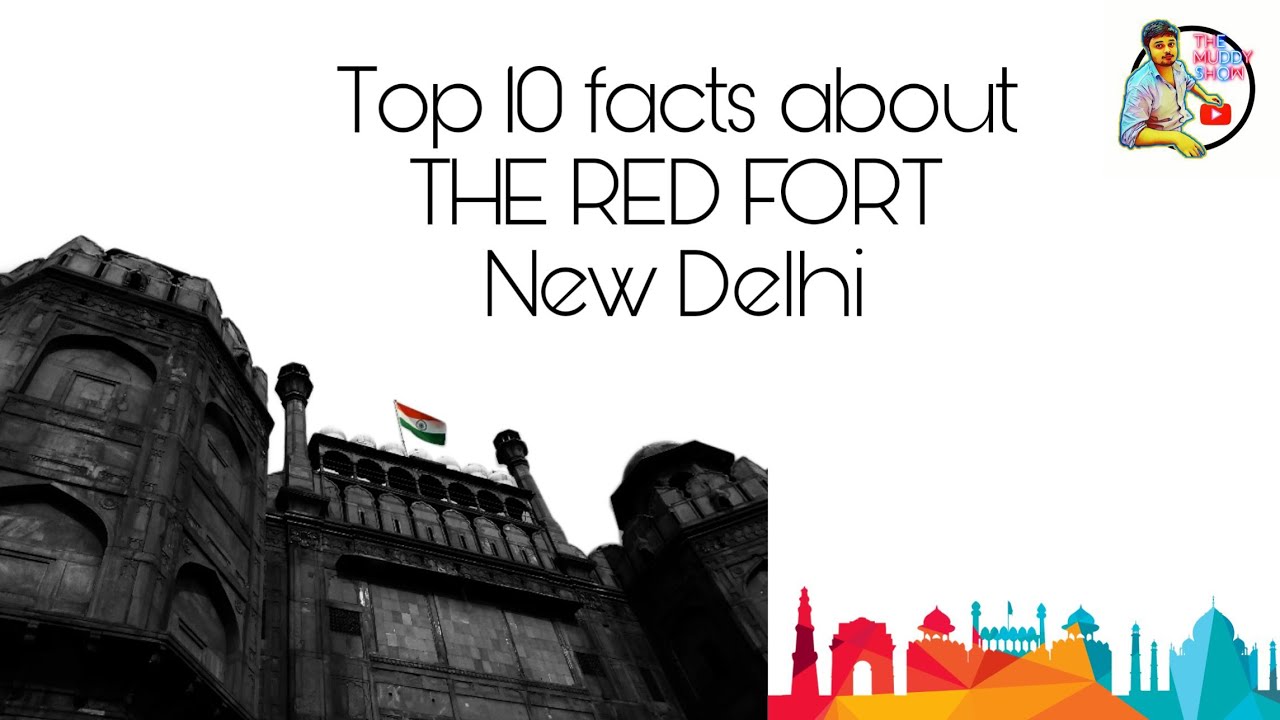 Top 10 facts about The Red Fort (Hindi) - YouTube