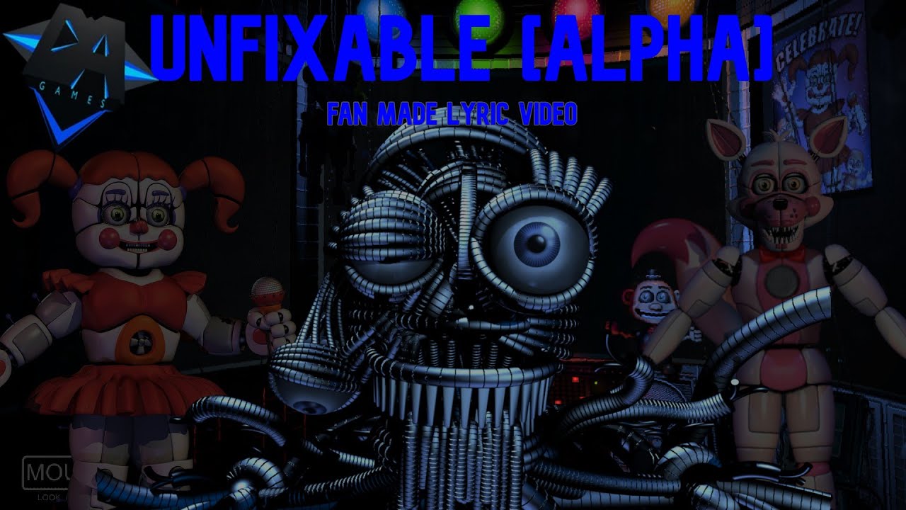 DaGames FNAF Sister Location Song- Unfixable [Alpha] Fan made Lyric ...