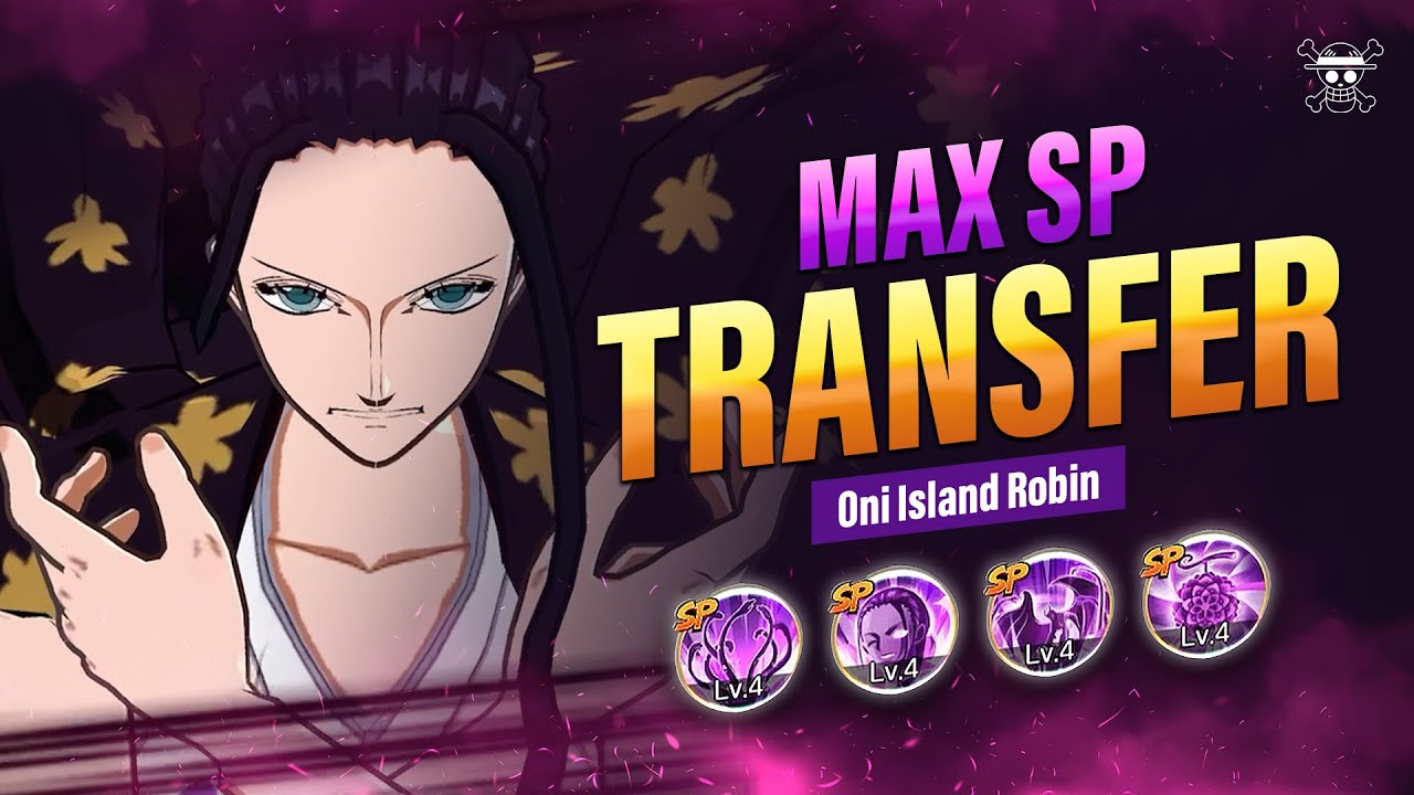 Oni Island Robin MAX SP Transfer | OP Voyage Chronicles - YouTube