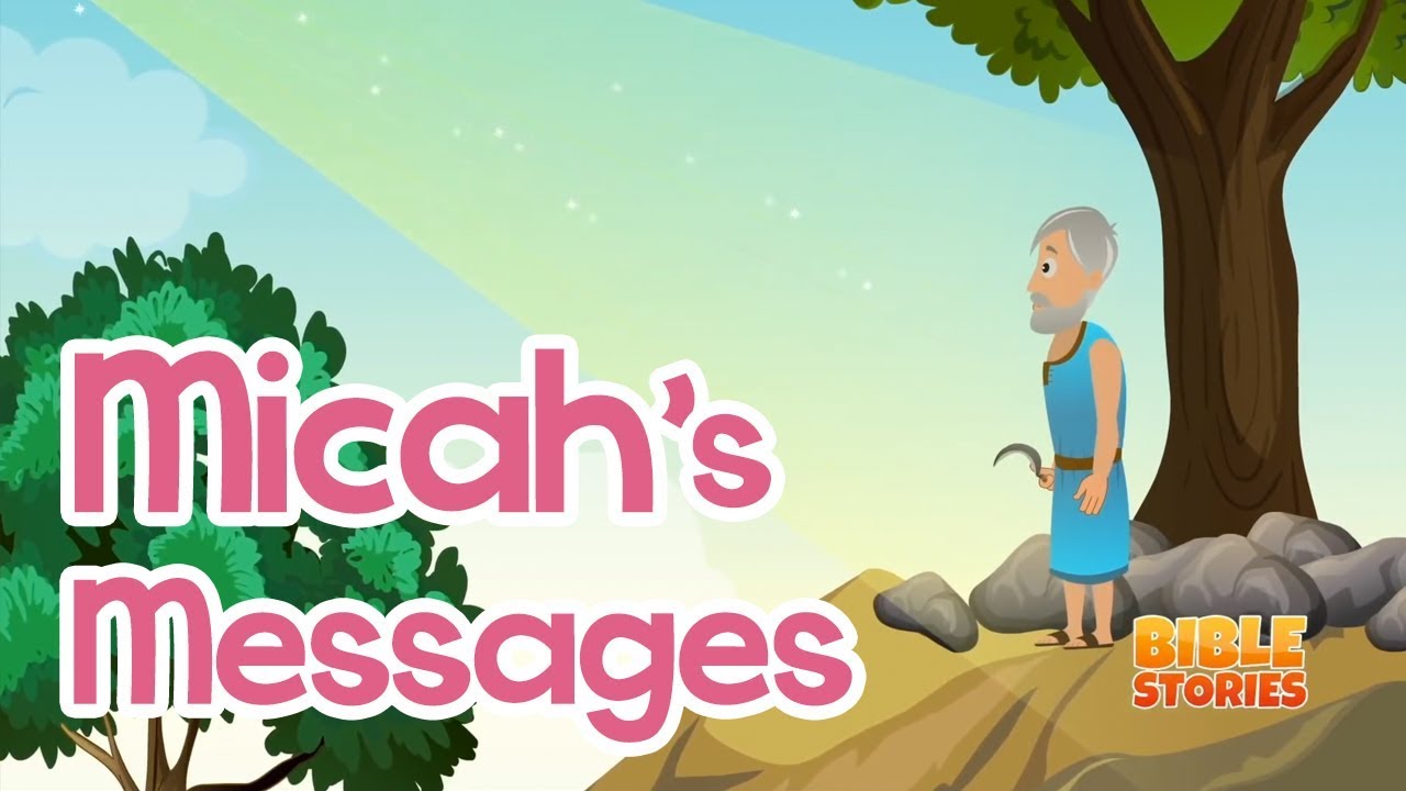 Micah s Messages 100 Bible Stories YouTube micah-s-messages-100-bible-stories-youtube