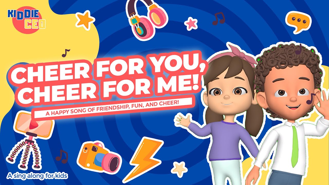 Cheer for You, Cheer for Me | A Friendship & Teamwork Song for Kids ...