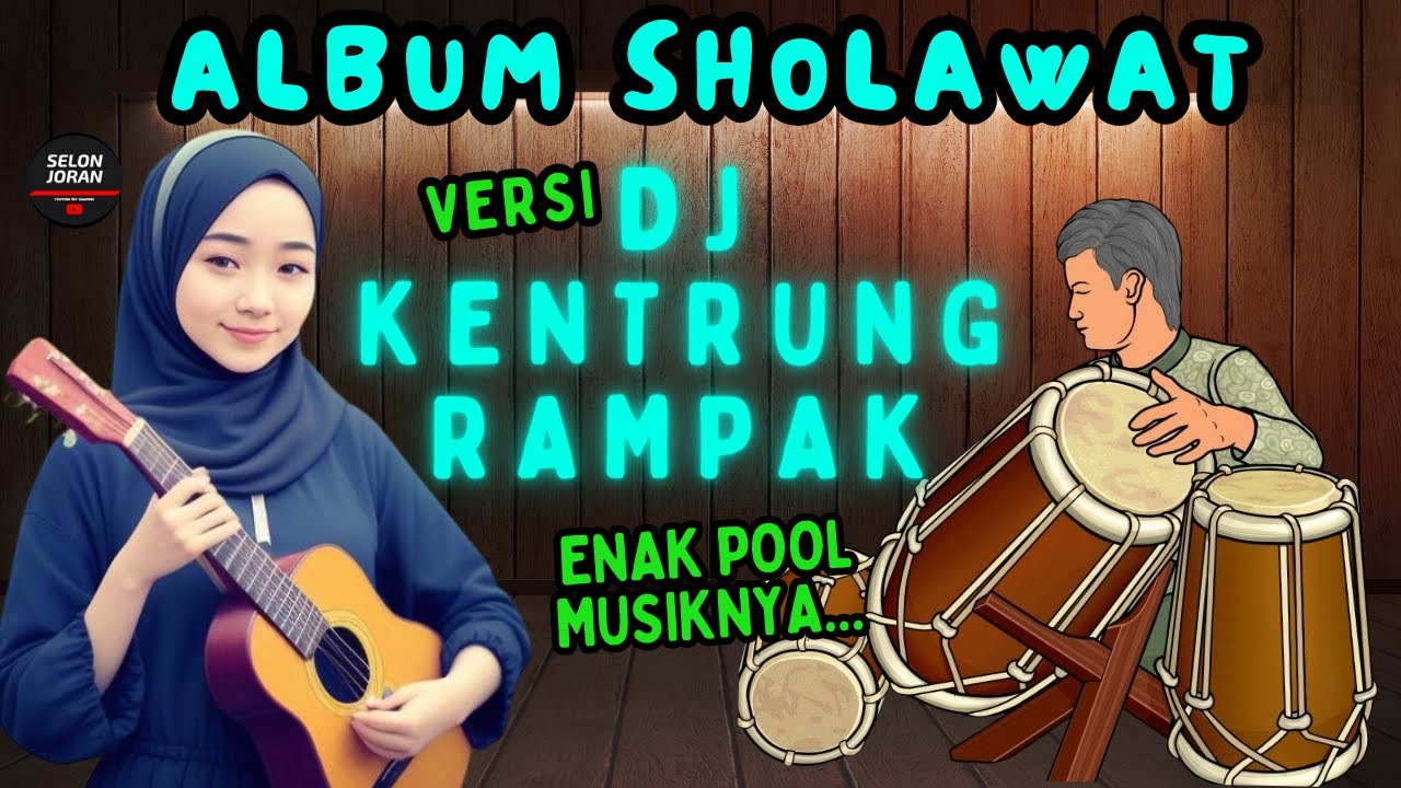 Full Album Sholawat Rampak Kentrung v2 || semoga diqobul doa hajat ...