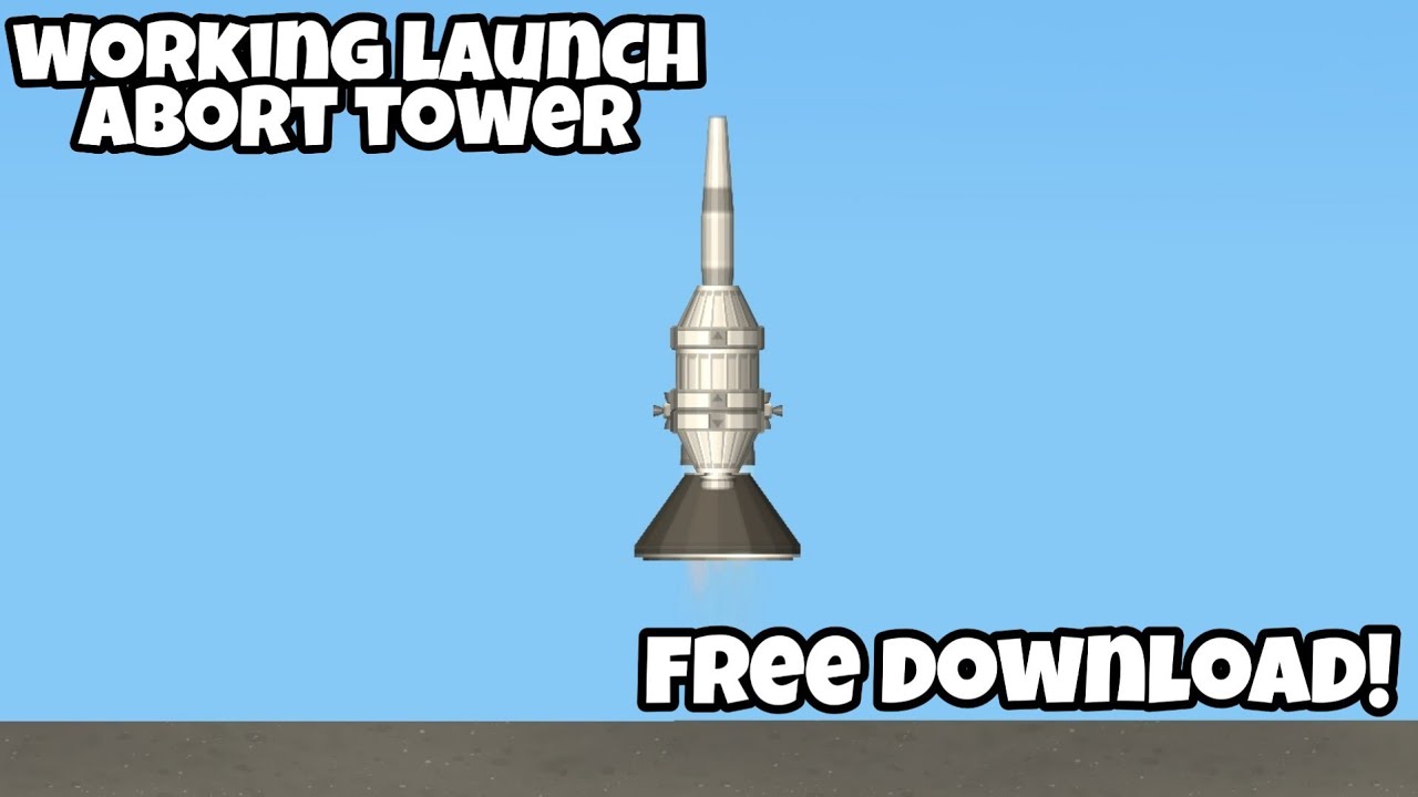 Working launch abort tower in SPACEFLIGHT SIMULATOR - YouTube