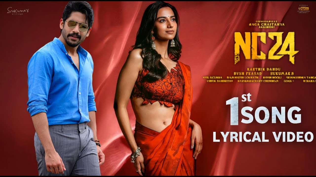 NC 24 First Song Lyrical Video | Naga Chaitanya, Karthik Dandu, Meenakshi | NC 24 Teaser, NC 24 ...