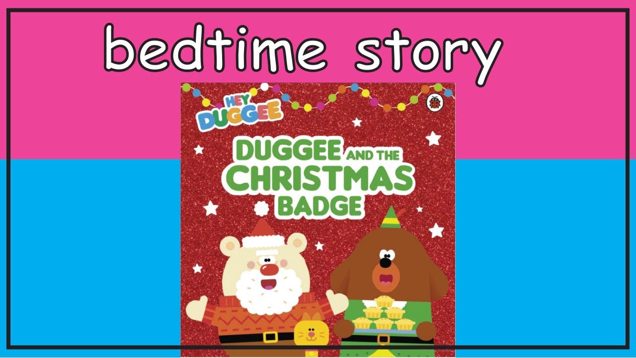 Hey Duggee books read aloud. Duggee and the Christmas Badge read aloud ...