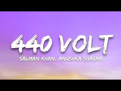 440 Volt - Salman Khan, Anushka Sharma | LyrifyEcho