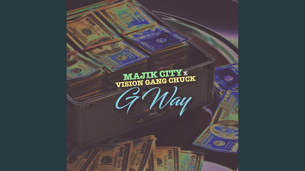 G Way (feat. VisionGang Chuck) - YouTube