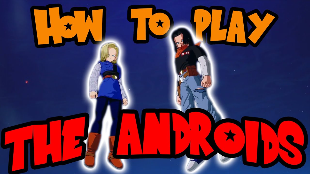 A DEEP LOOK AT Android 17 and 18!! Dragon Ball Sparking Zero Guide ...