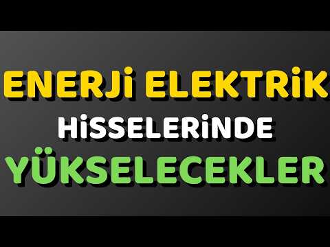 Enerji Hisselerinde Dev Fırsat! Hangi Elektrik Hisseleri Yükselecek? (Dikkat Edilmesi Gerekenler)